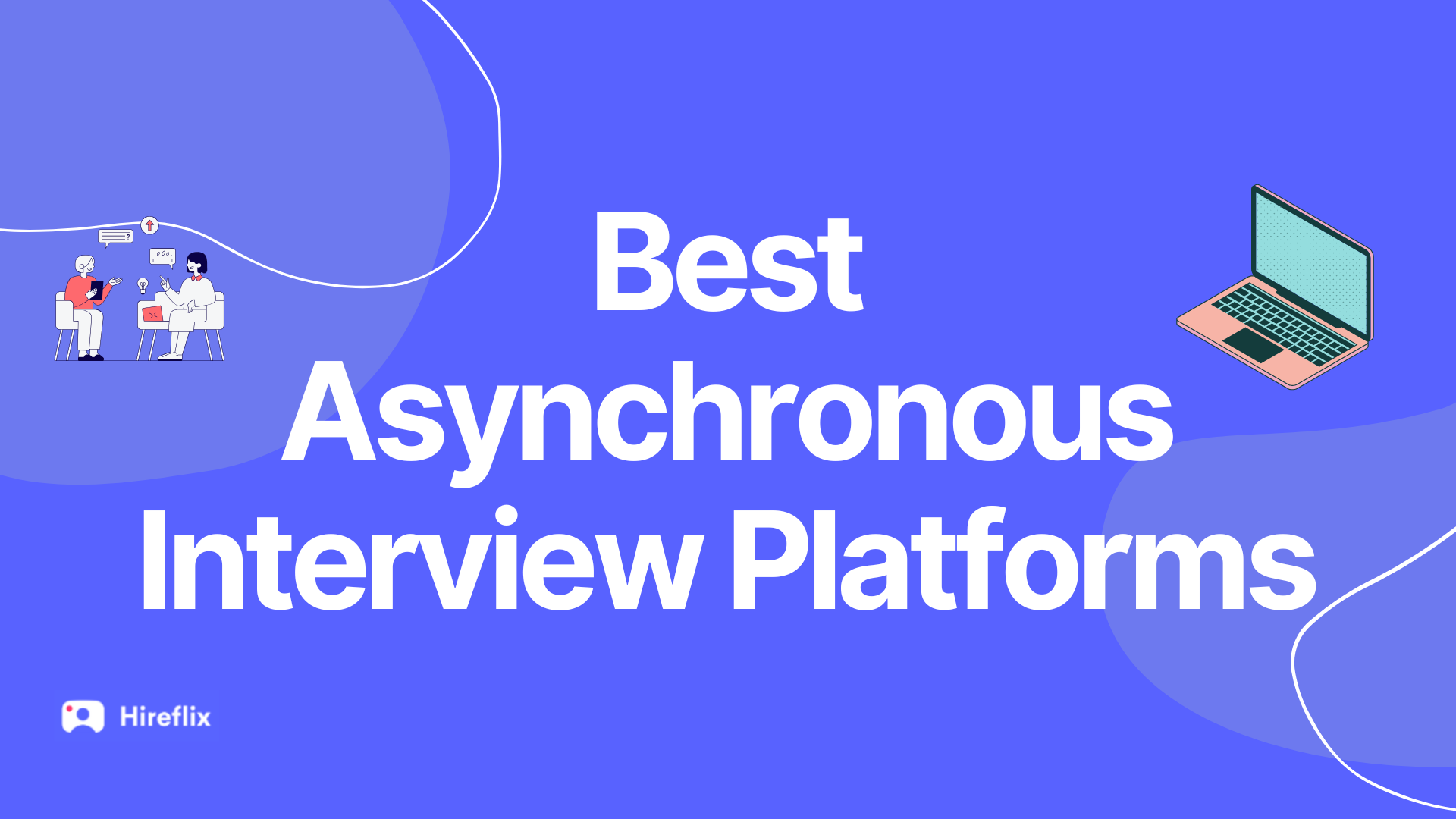 7 Best Asynchronous Video Interview Platforms in 2025 7 Best Asynchronous Video Interview Platforms in 2025